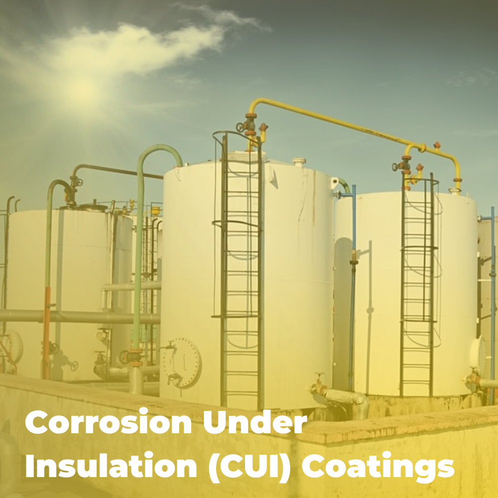 Corrosion Under Insulation (CUI) Coatings – Enviro 360